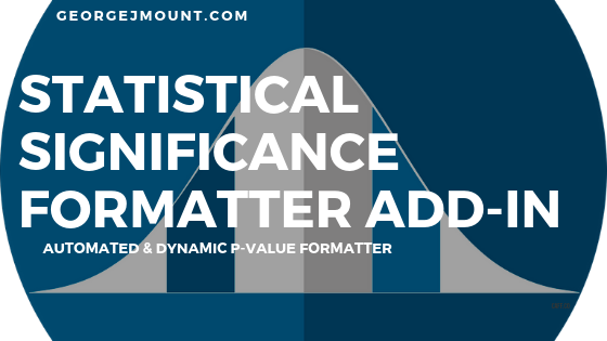 Excel Conditional Formatting for Statistical Significance - Stringfest Analytics