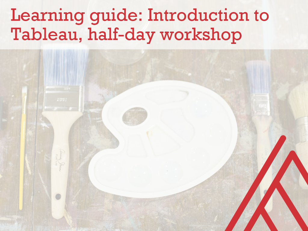 Learning guide: Introduction to Tableau, half-day workshop - Stringfest Analytics