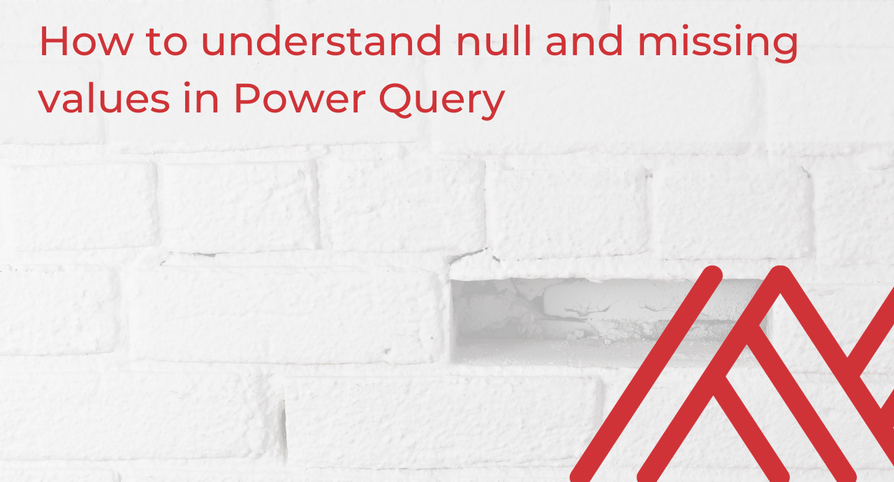How To Understand Null And Missing Values In Power Query Stringfest Analytics
