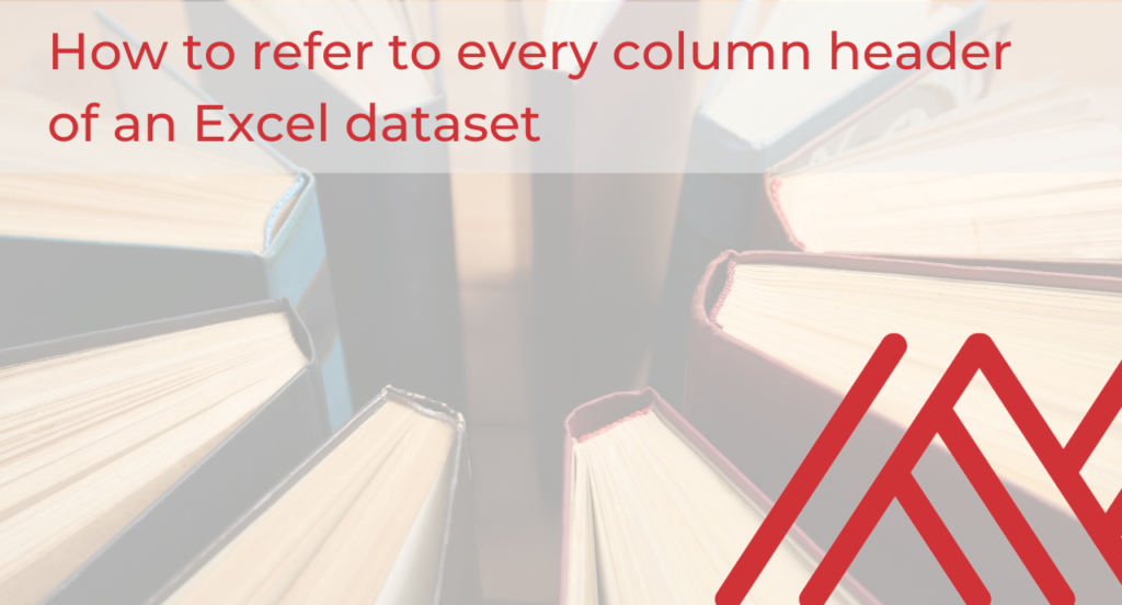 How to refer to every column header of an Excel dataset - Stringfest Analytics