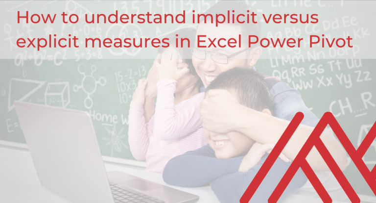 How to understand implicit versus explicit measures in Excel Power Pivot - Stringfest Analytics