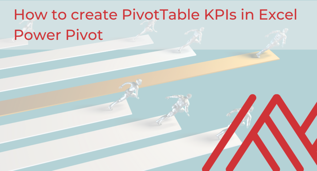 How To Create Pivottable Kpis In Excel Power Pivot Stringfest Analytics