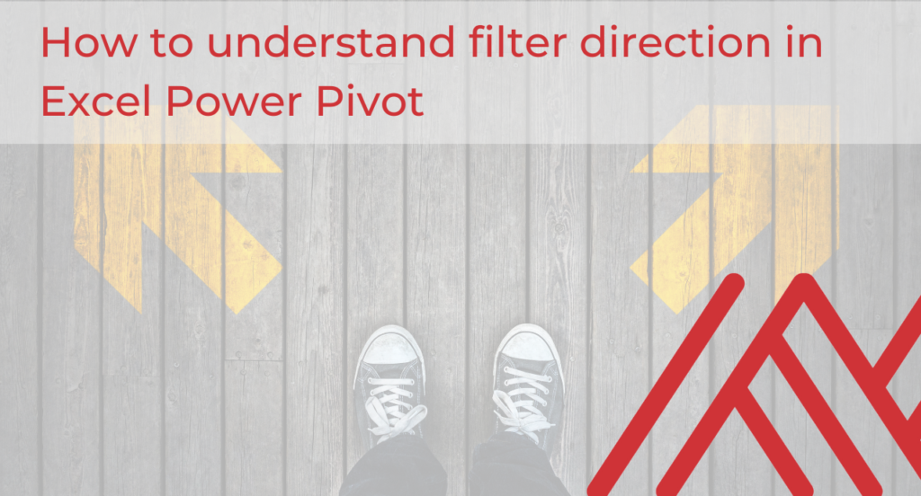 How To Understand Filter Direction In Excel Power Pivot Stringfest Analytics